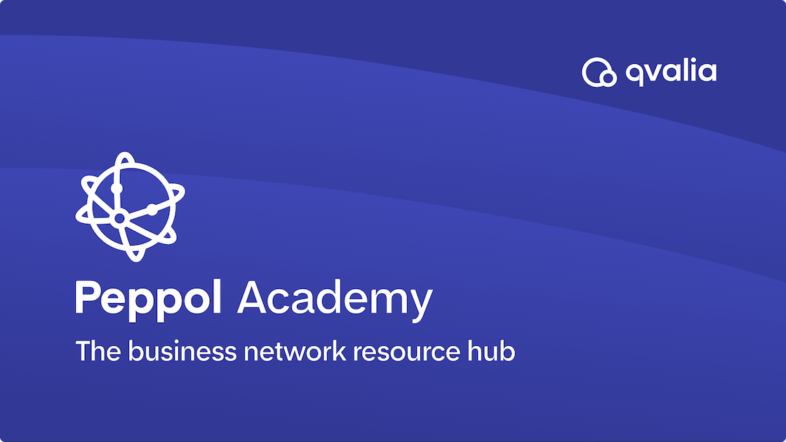 Peppol Academy is open: The business network resource hub | Qvalia